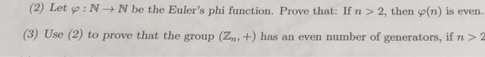 Solved (2) Let ? : N? N be the Euler's phi function. Prove | Chegg.com
