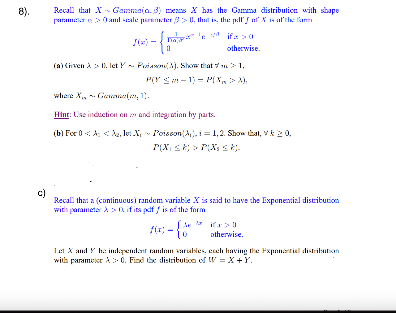 Recall that X∼Gamma(α,β) means X has the Gamma | Chegg.com