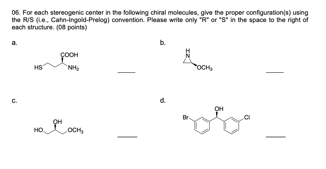 Solved For each stereogenic center in the following chiral | Chegg.com