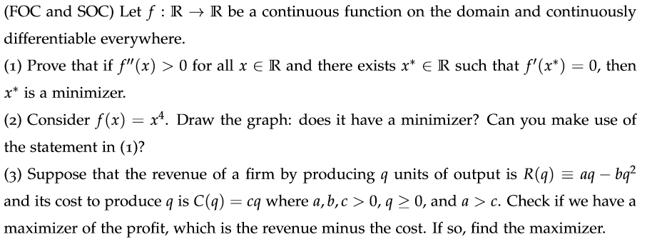 (FOC and SOC) Let f:R + R be a continuous function on | Chegg.com