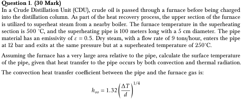 Solved Question 1. (30 ﻿Mark)In ﻿a Crude Distillation Unit | Chegg.com
