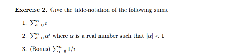 Solved Exercise 2. Give the tilde-notation of the following | Chegg.com