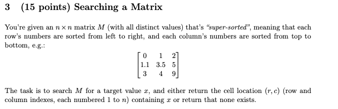 Solved (15 points) Searching a Matrix You're given an n x n | Chegg.com
