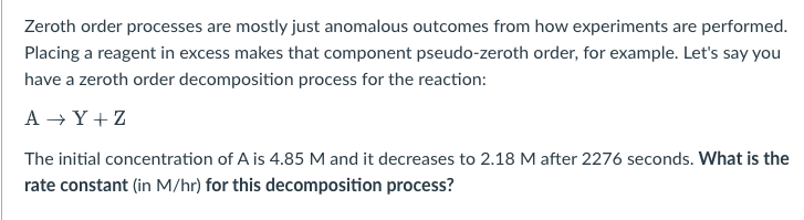 Solved Zeroth order processes are mostly just anomalous | Chegg.com