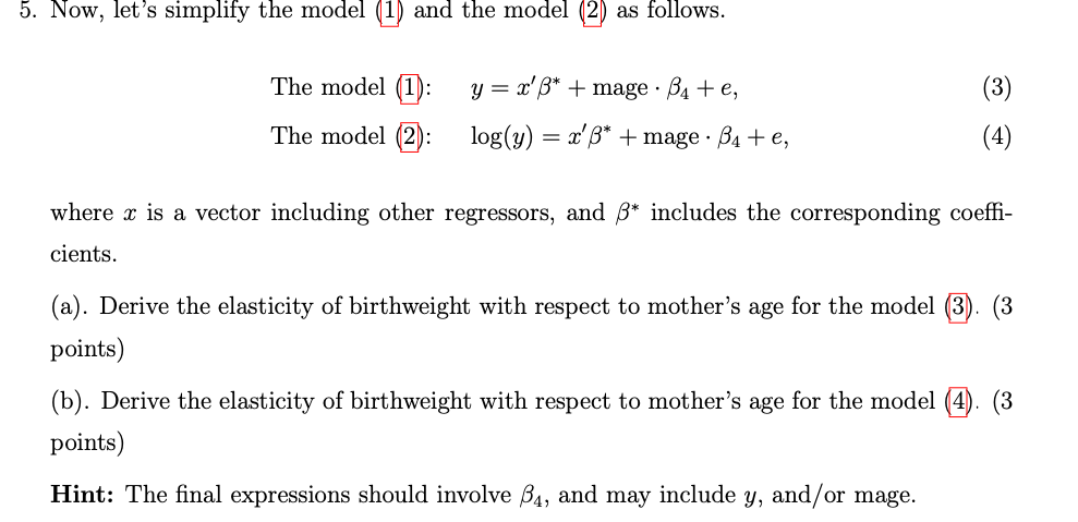 Solved The model (1): y=x′β∗+ mage ⋅β4+e The model (2): | Chegg.com