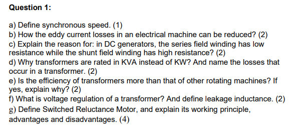 Solved Question 1: a) Define synchronous speed. (1) b) How | Chegg.com
