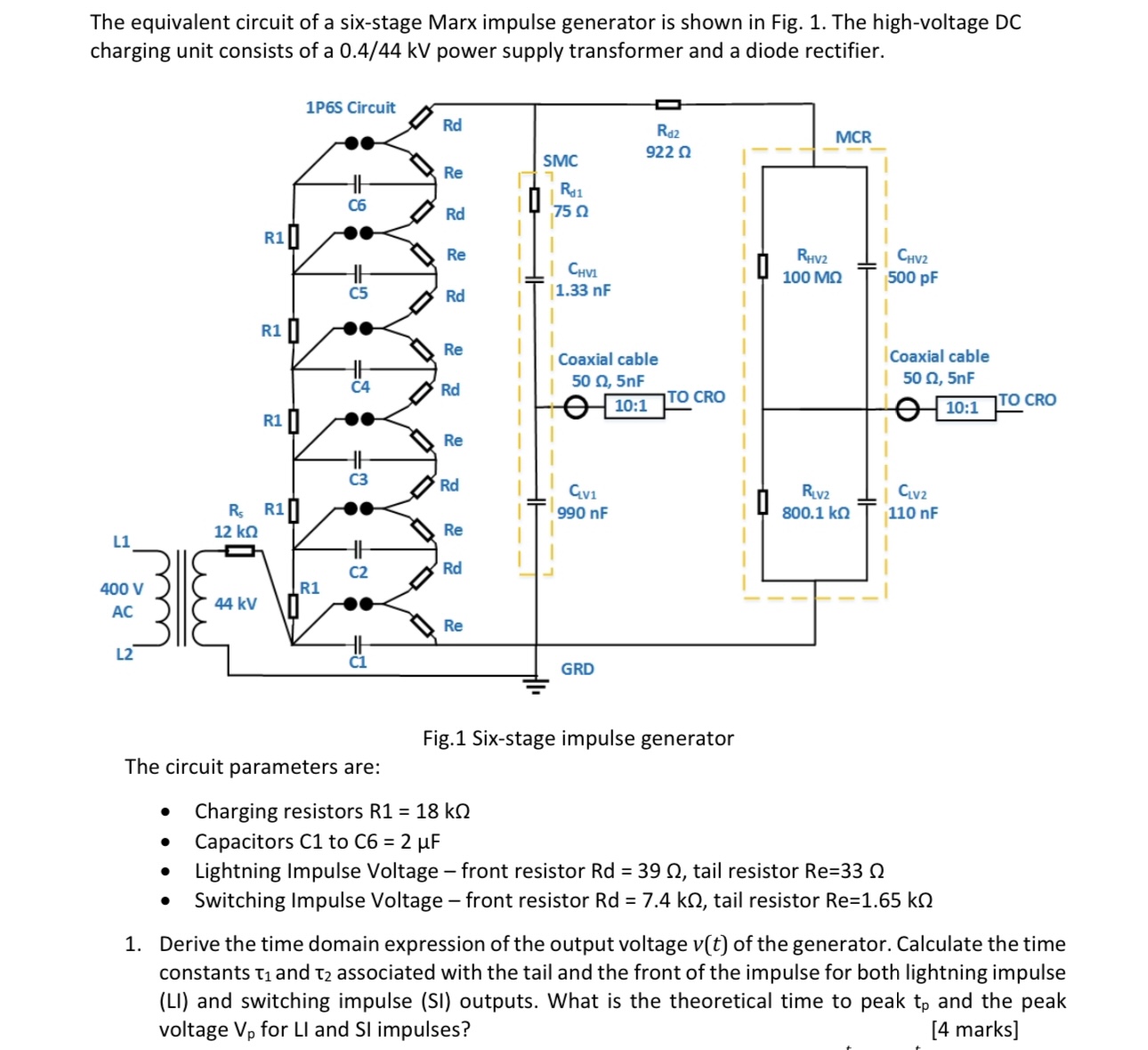 Solved The equivalent circuit of a six-stage Marx impulse | Chegg.com