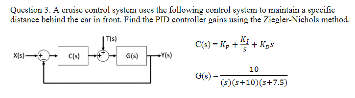 Solved Question 3. A cruise control system uses the | Chegg.com