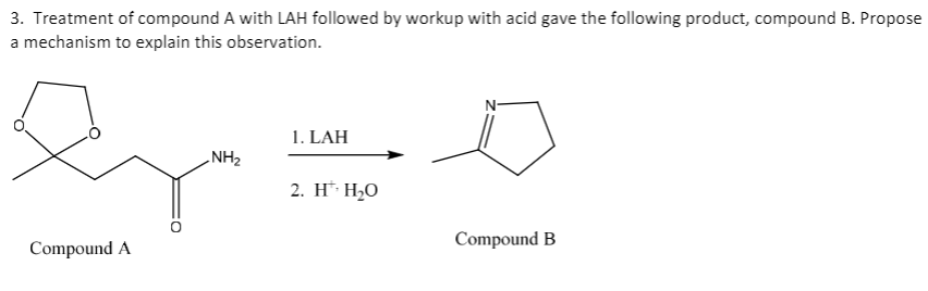 Solved 3. Treatment of compound A with LAH followed by | Chegg.com