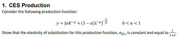 Solved 1. CES Production Consider the following production | Chegg.com