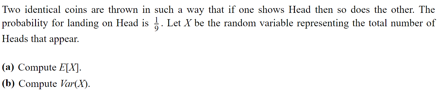 Solved Two identical coins are thrown in such a way that if | Chegg.com