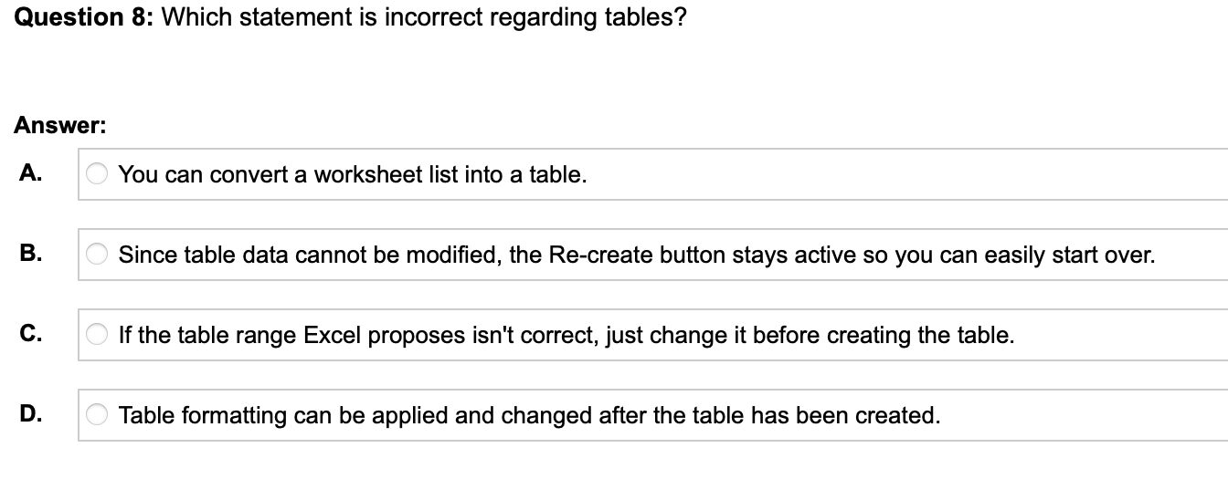 Solved Question 8: Which statement is incorrect regarding | Chegg.com