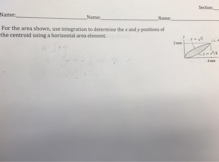 Solved Section:_ Name: Name:Name: For the area shown, use | Chegg.com