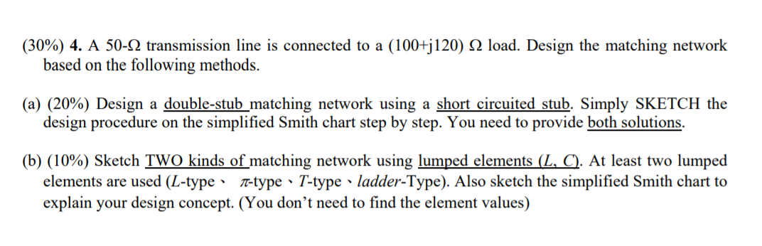 Solved (30%) 4. A 50-22 transmission line is connected to a | Chegg.com
