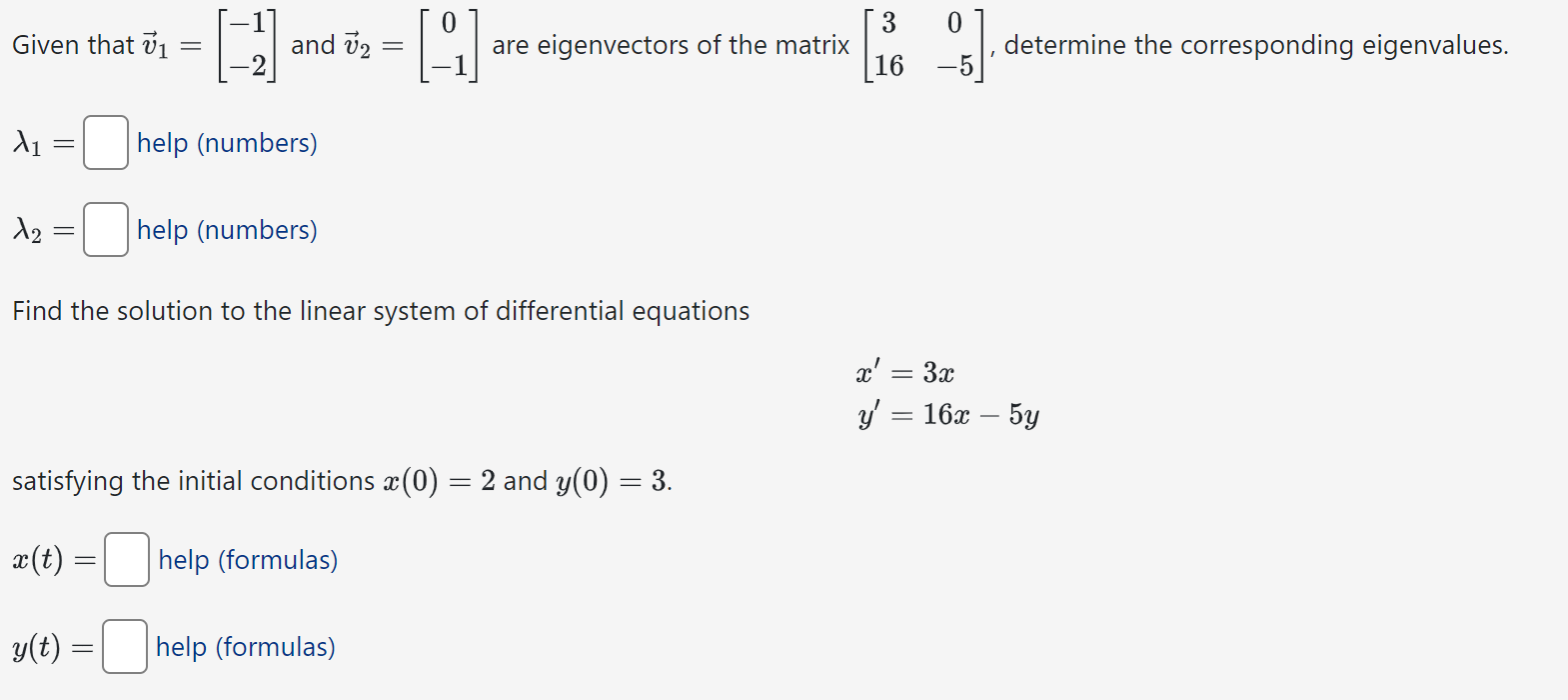 Solved Given that v1=[−1−2] and v2=[0−1] are eigenvectors of | Chegg.com