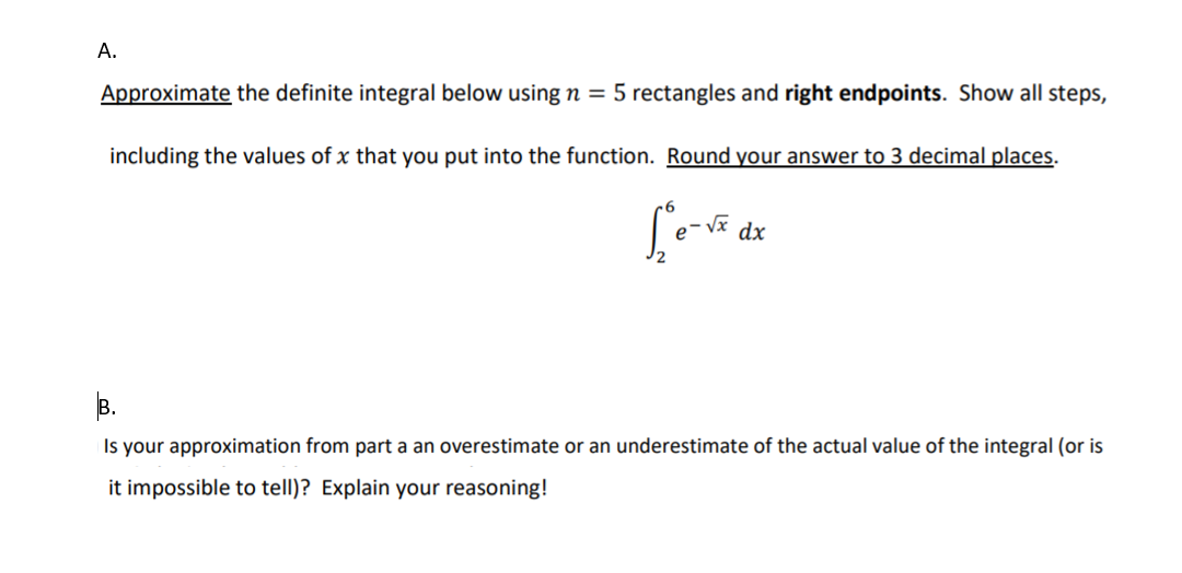 Solved A. Approximate the definite integral below using n = | Chegg.com