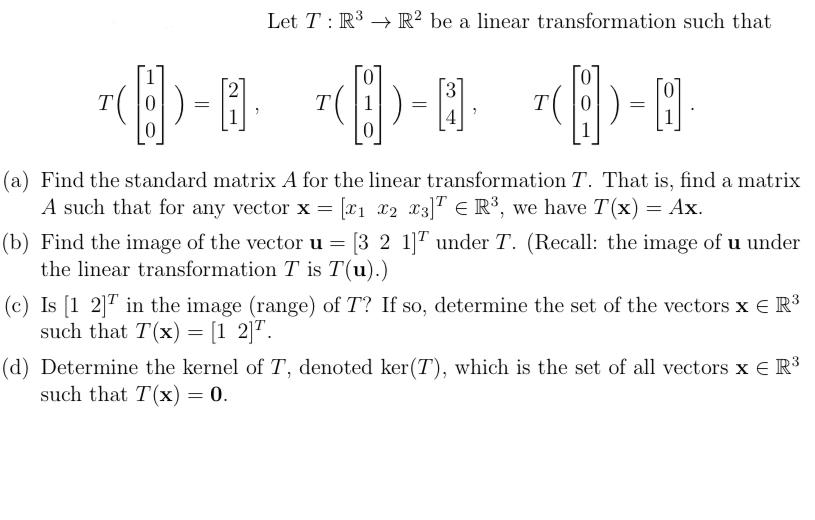 Solved Let T R³ R2 Be A Linear Transformation Such That