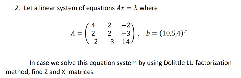 Solved Let a linear system of equations ax = b where | Chegg.com