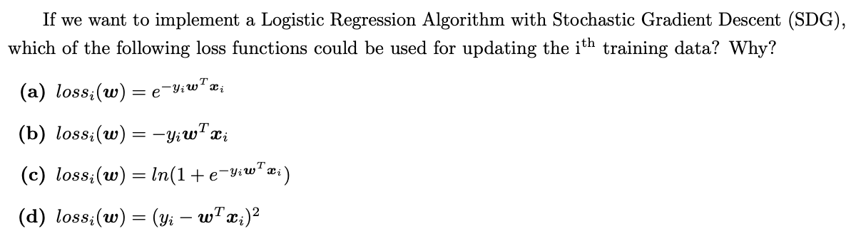 If we want to implement a Logistic Regression | Chegg.com