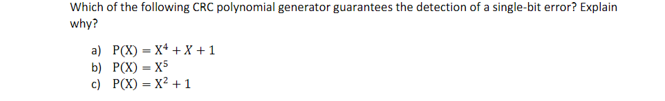 Solved Which of the following CRC polynomial generator | Chegg.com