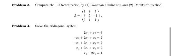 Solved Problem 3. Compute the LU factorization by (1) | Chegg.com