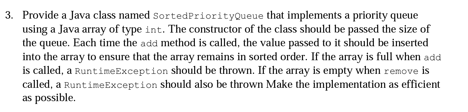 Solved Provide a Java class named sortedPriorityQueue that | Chegg.com