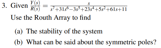 Solved 3. Given R(S) = 5++3136 –358 +2354 +592 +61s+11 Use | Chegg.com