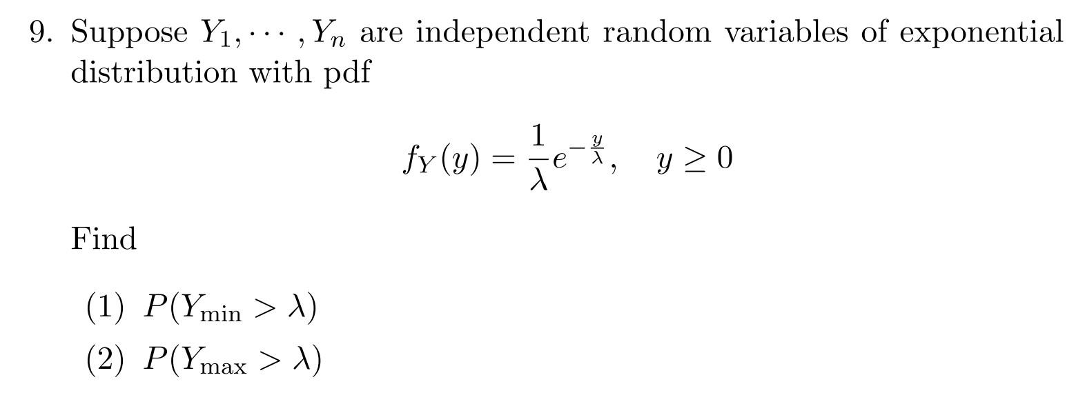 Solved 9. Suppose Y1,⋯,Yn are independent random variables | Chegg.com