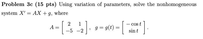 Solved Problem 3c (15 pts) Using variation of parameters, | Chegg.com