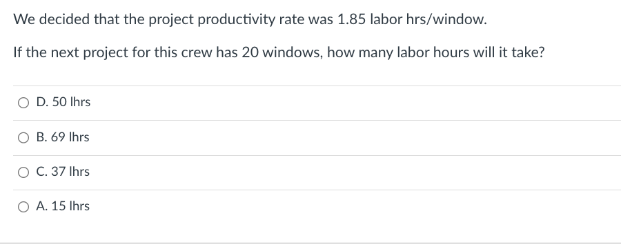 Solved We decided that the project productivity rate was | Chegg.com
