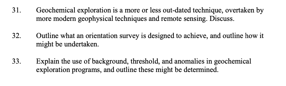 Solved 31 Geochemical Exploration Is A More Or Less