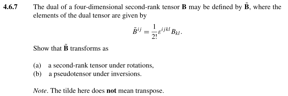 Solved The dual of a four-dimensional second-rank tensor B | Chegg.com