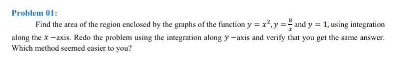 Solved Problem 01: Find the area of the region enclosed by | Chegg.com