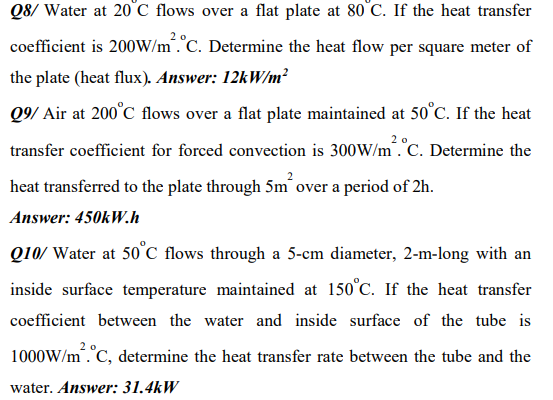 Solved Q8/ Water at 20°C flows over a flat plate at 80°C. If | Chegg.com