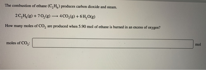 Solved The combustion of ethane (C,H,) produces carbon | Chegg.com