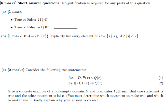 Solved [6 marks] Short answer questions. No justification is | Chegg.com