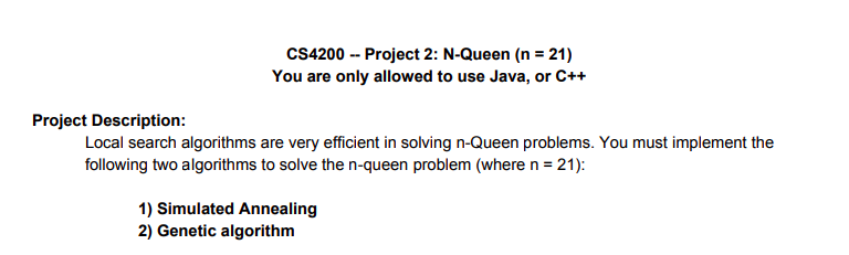 Solved CS4200 Project 2: N-Queen (n 21) You are only allowed | Chegg.com