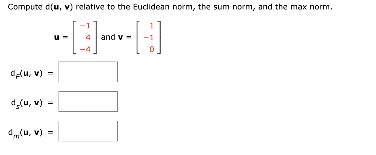 Solved Compute D U V Relative To The Euclidean Norm The