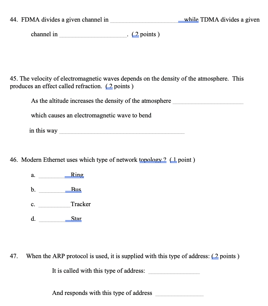 Solved 44. FDMA divides a given channel in while TDMA | Chegg.com