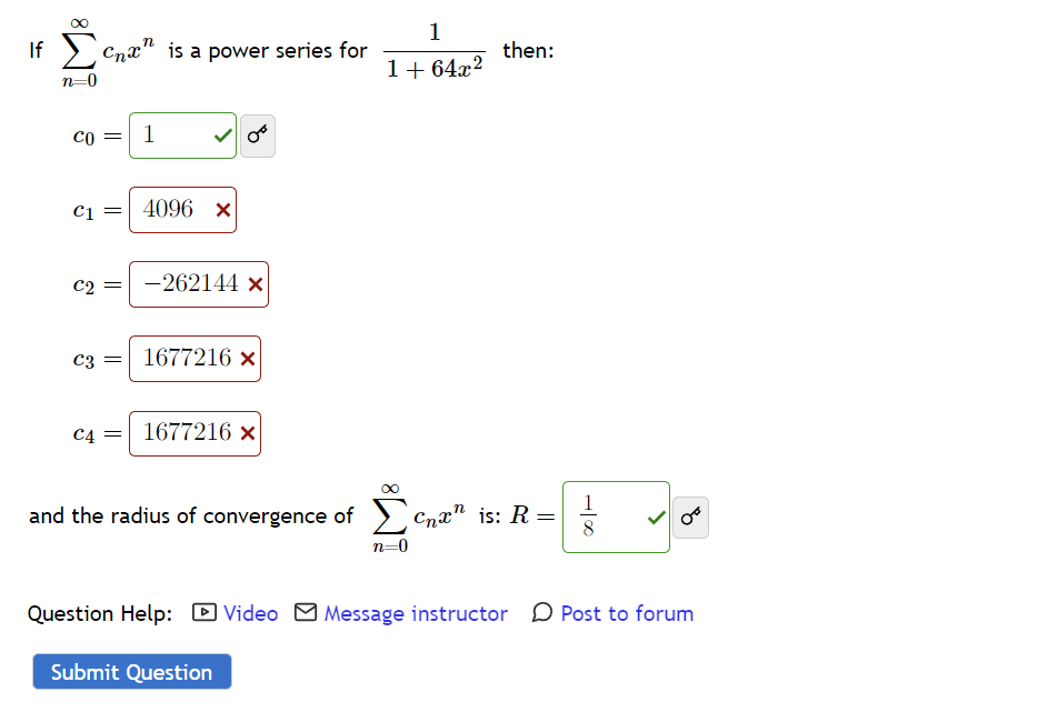 Solved If ∑n=0∞cnxn ﻿is a power series for 11+64x2 | Chegg.com