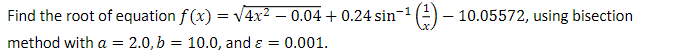 Solved Find the root of equation | Chegg.com