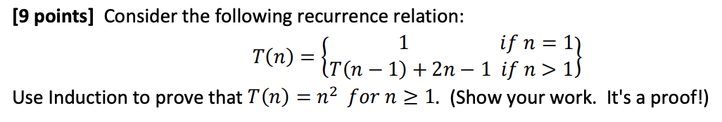 Solved = [9 points] Consider the following recurrence | Chegg.com