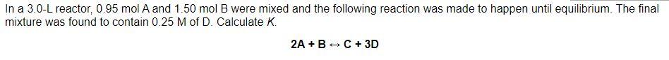 Solved In a 3.0-L reactor, 0.95 mol A and 1.50 mol B were | Chegg.com