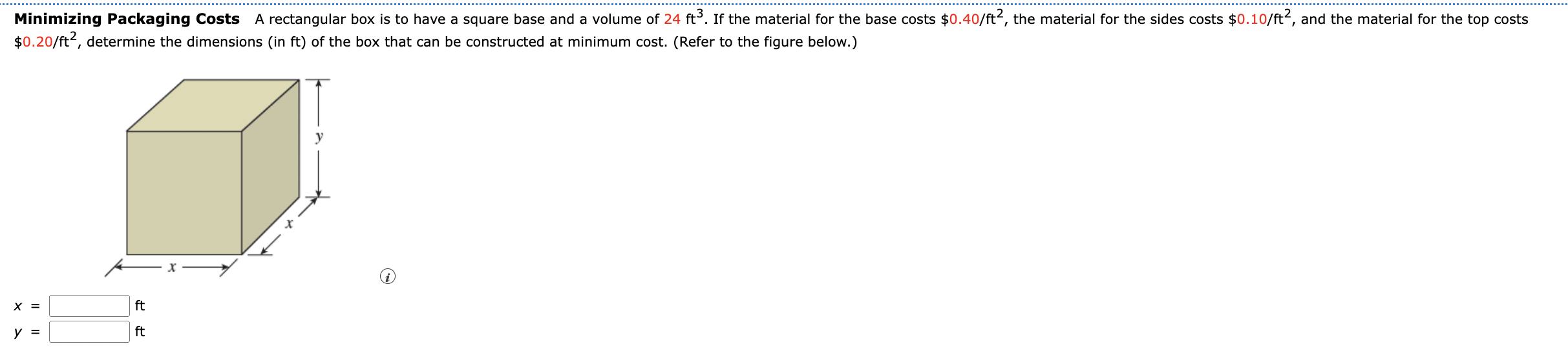 Solved $0.20/ft2, determine the dimensions (in ft ) of the | Chegg.com