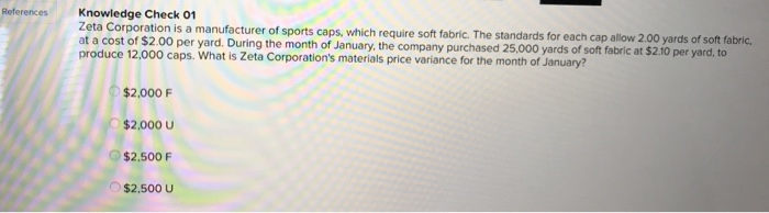 Solved Knowledge Check O1 The standard quantity per unit | Chegg.com