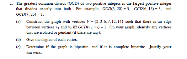 Solved 1. The greatest common divisor (GCD) of two positive | Chegg.com