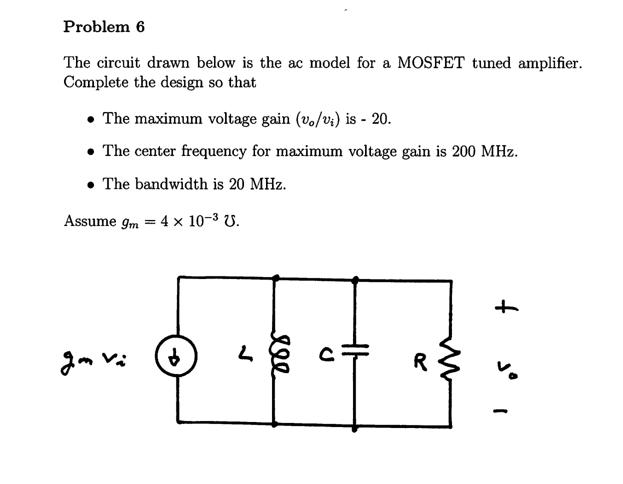 Solved Problem 6 The circuit drawn below is the ac model for | Chegg.com