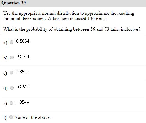 Solved Question 39 Use the appropriate normal distribution | Chegg.com