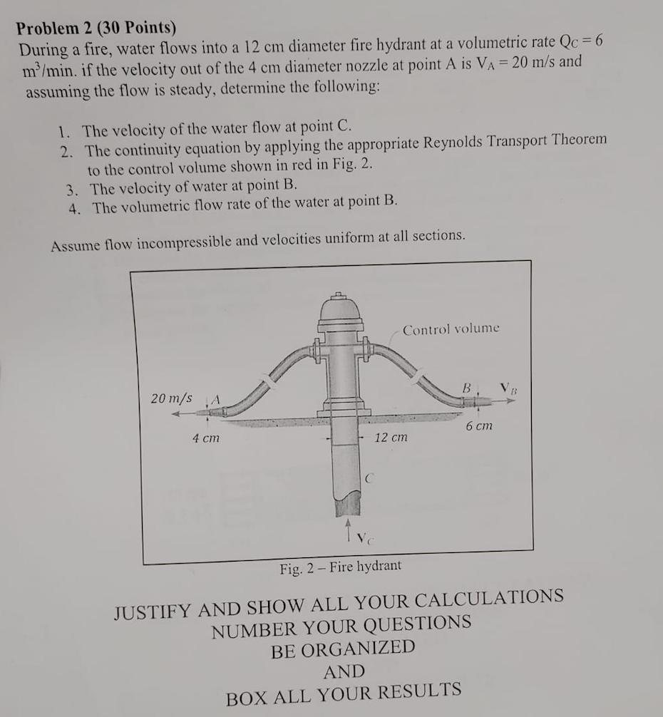 Solved Problem 2 (30 Points) During a fire, water flows into | Chegg.com