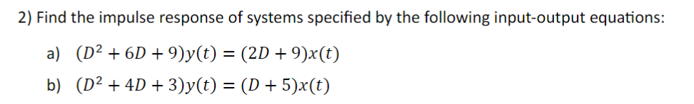 Solved (solve without using laplace) ﻿Find the impulse | Chegg.com